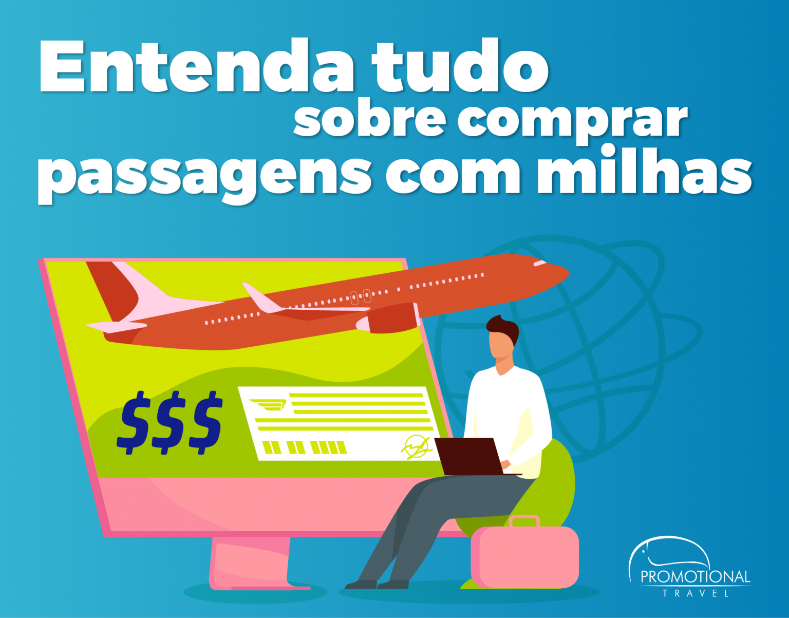 Milhas: 6 dicas para a compra de passagens – Promotional Travel